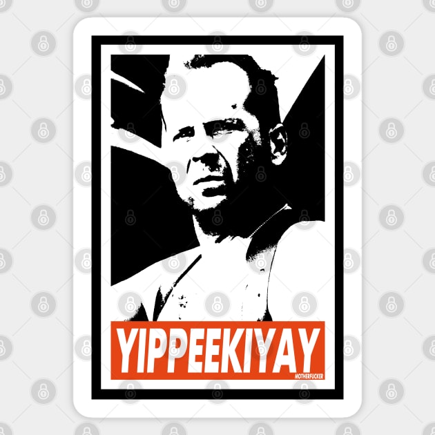 Die Hard - Yippee Ki yay - Die Hard - Sticker | TeePublic